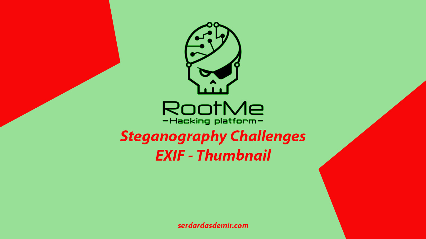 Root-Me EXIF - Thumbnail | Steganography - Serdar Daşdemir