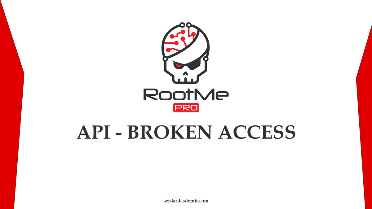 API - Broken Access | Root-Me - Serdar Daşdemir